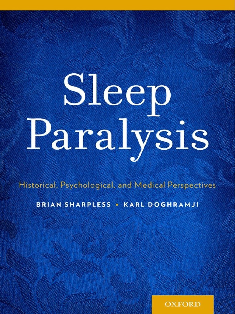 Sleep Paralysis Historical, Psychological, and Medical Perspectives ...
