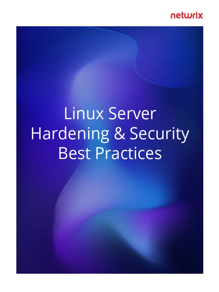 Linux Server Hardening and Security Best Practices | PDF | Web Server ... Linux Server Hardening and Security Best Practices | PDF | Web Server ...