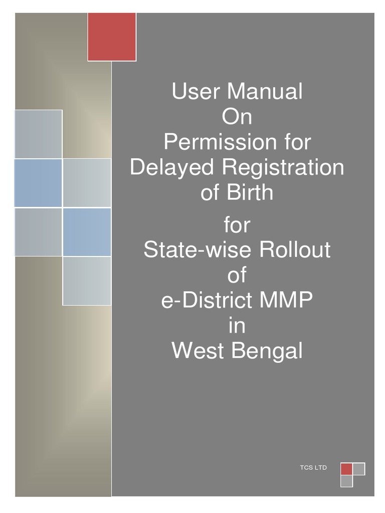 WB EDistrict User Manual Applicant Permission For Delayed Registration of Birth 0.1 05 Jun 17 ...