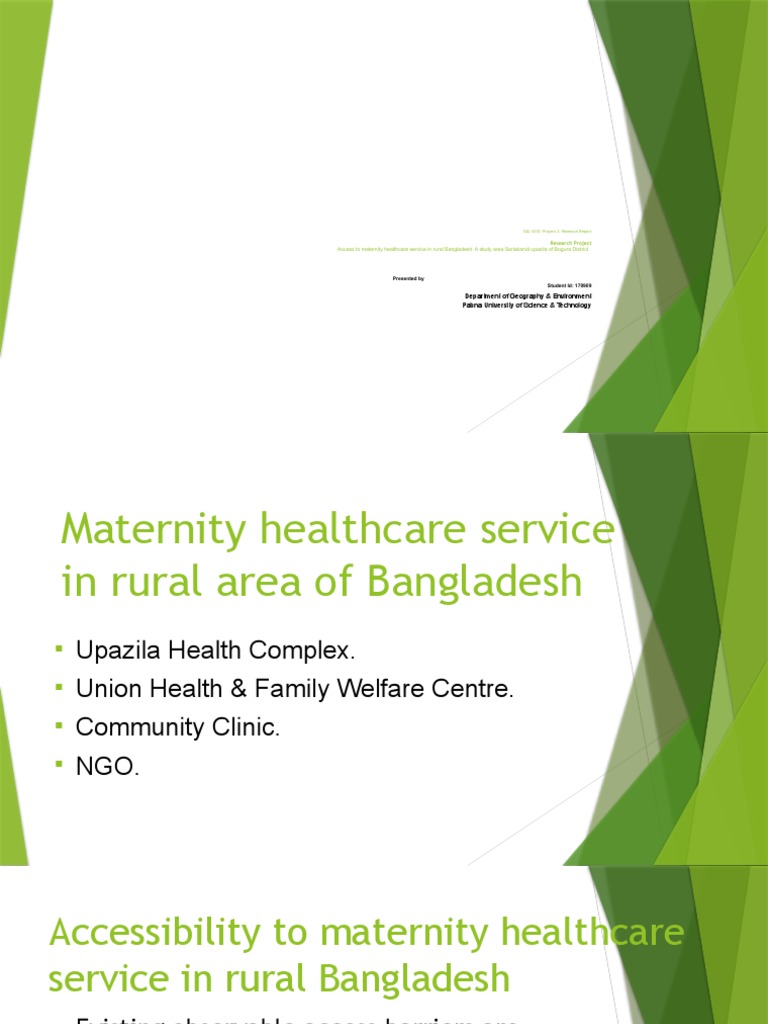 Access To Maternity Healthcare Service in Rural Bangladesh. A Study ...