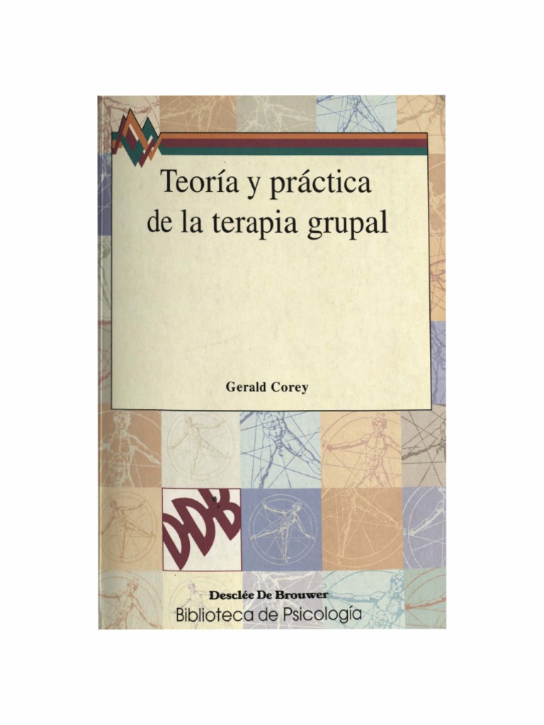 Corei. Teoría y Práctica de La Terapia Grupal | PDF | Psicoterapia | Vejez