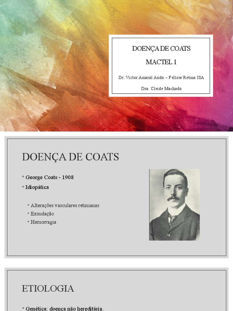 Doença de Coats Mactel 1: Dr. Victor Amaral Ando - Fellow Retina ISA ...
