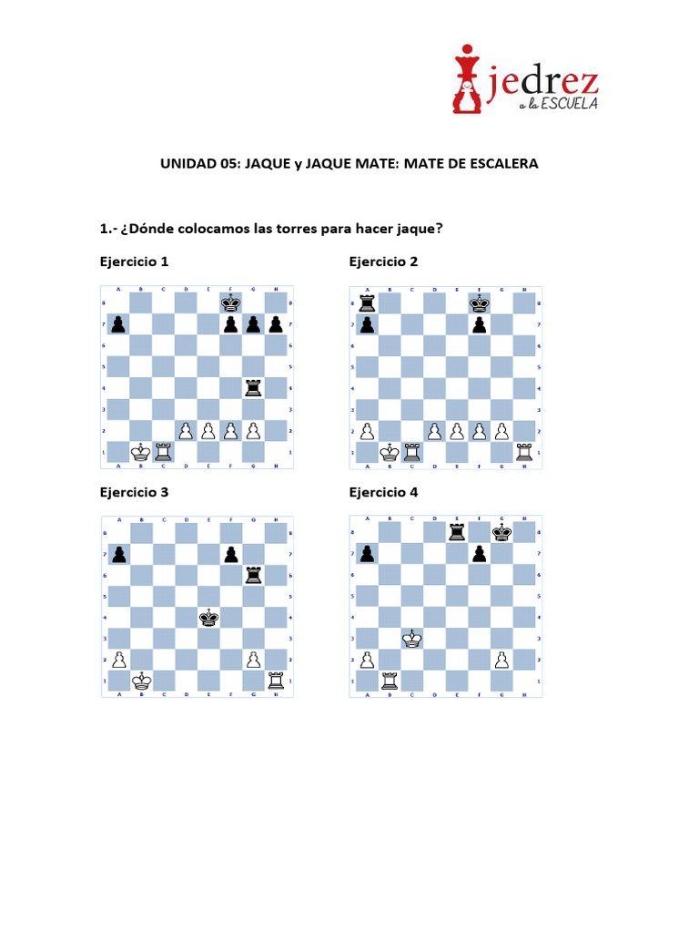 Ejercicios Jaque y Jaque Mate. El Mate de La Escalera | PDF | Métodos y ...