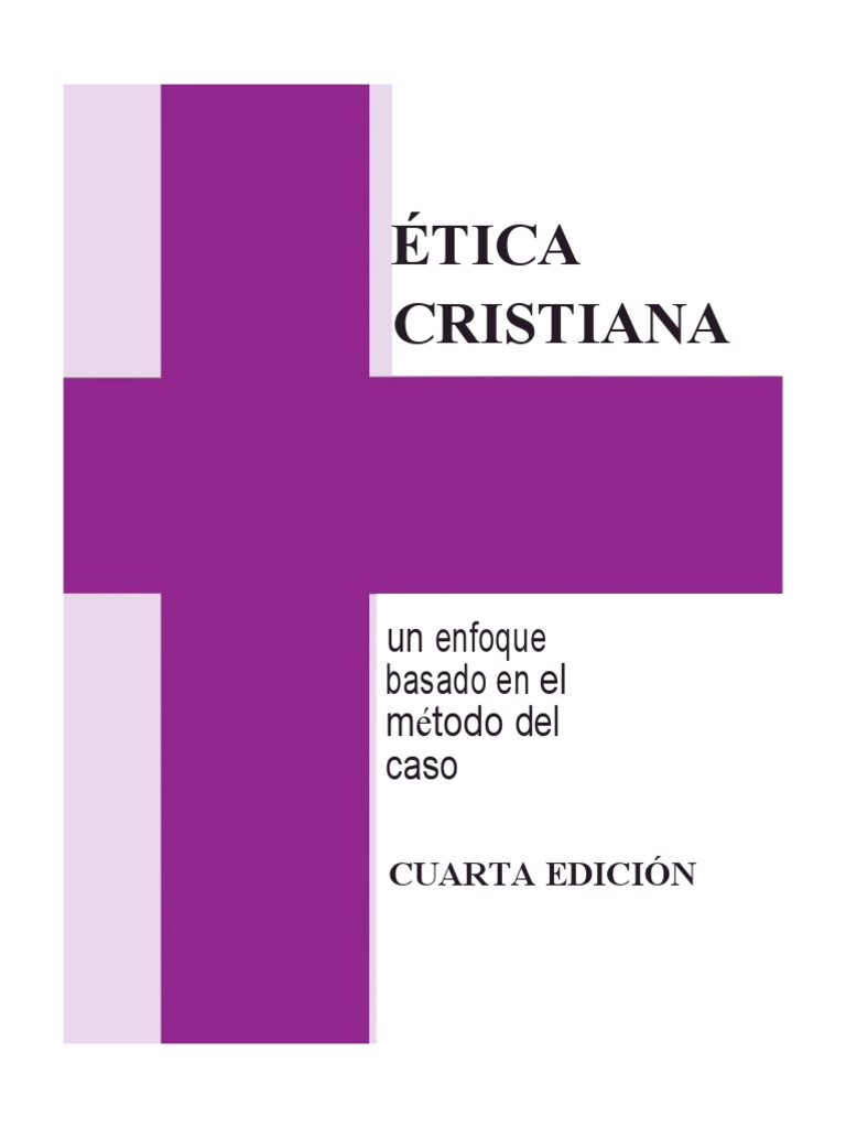 Christian Ethics A Case Method Approach - Laura Stivers (Español) | PDF ...