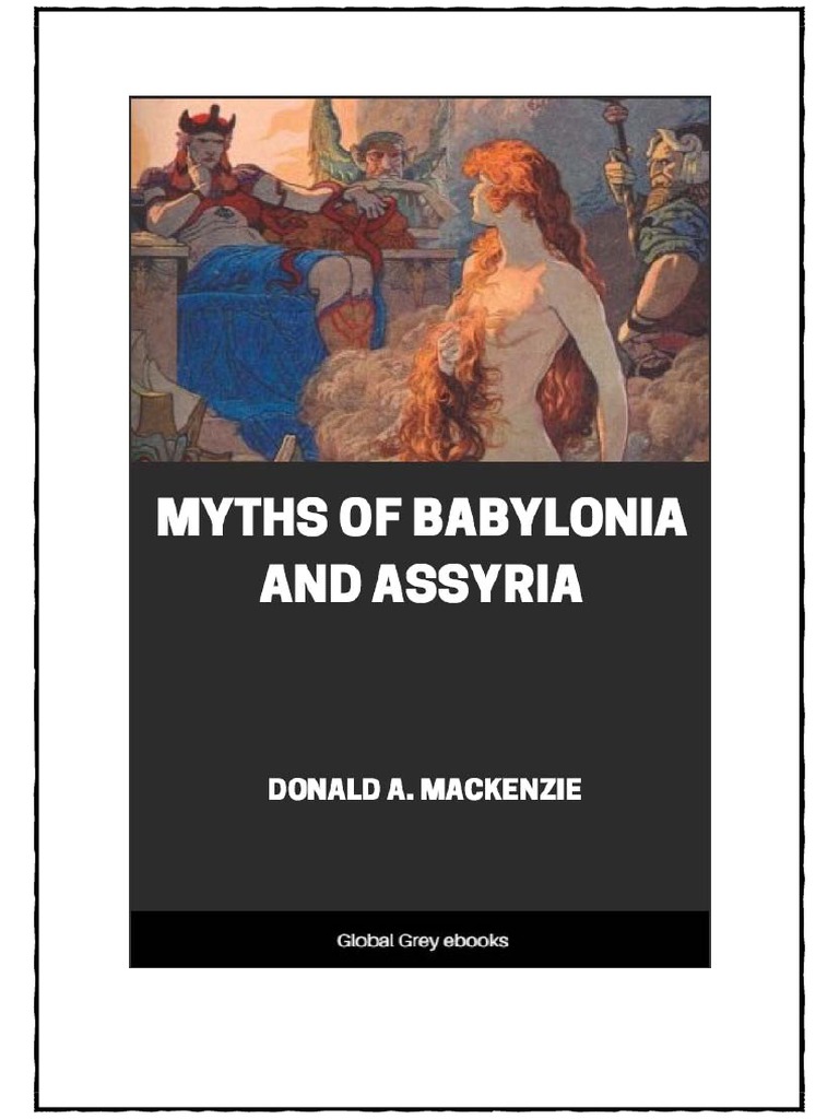 Myths of Babylonia and Assyria | PDF
