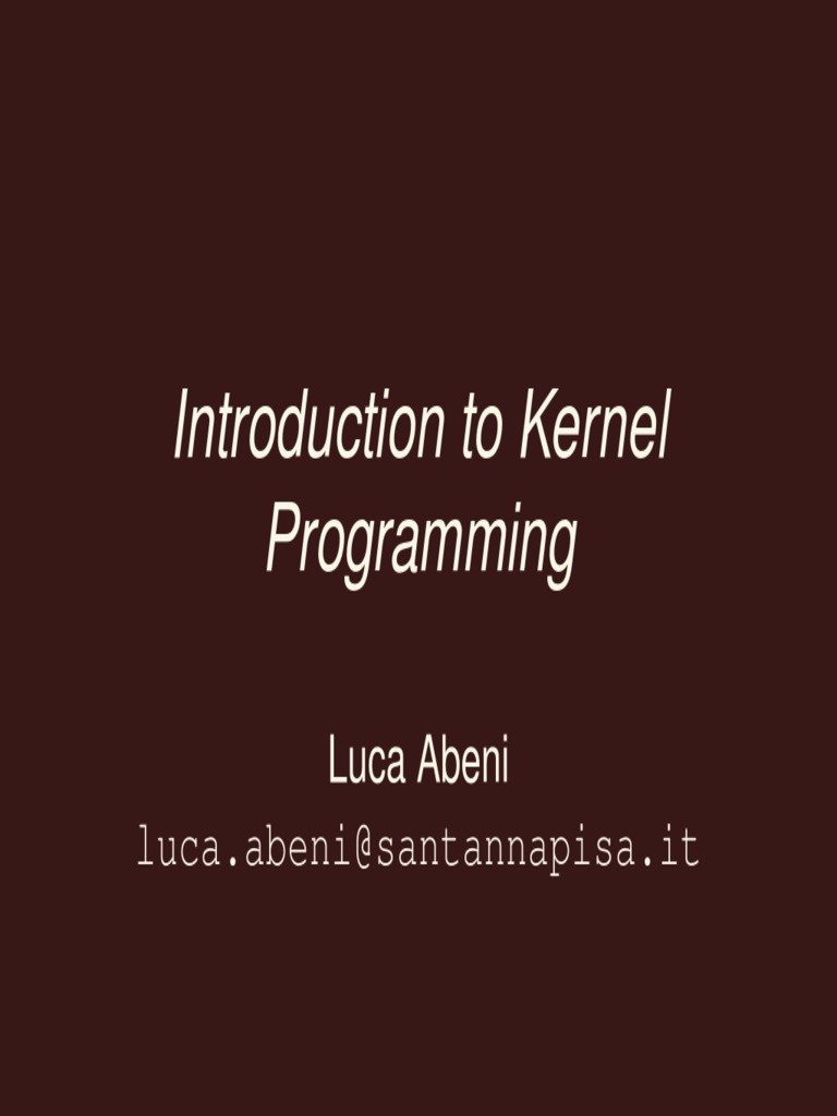 Kernel Programming Intro | PDF | Operating System | Kernel (Operating ... Kernel Programming Intro | PDF | Operating System | Kernel (Operating ...