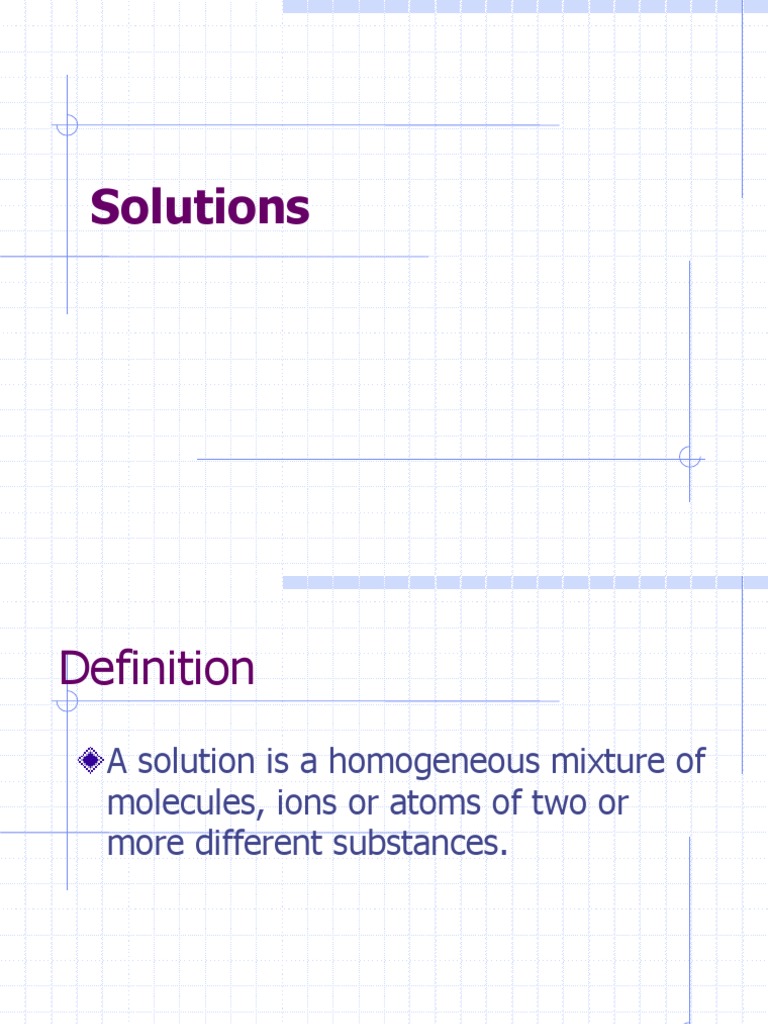 Understanding Solutions and Their Properties | PDF | Solution | Solubility