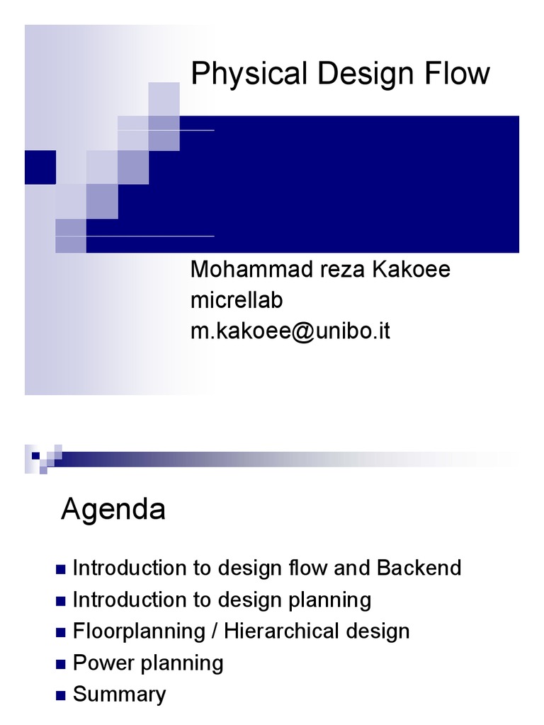 Physical Design Flow Physical Design Flow: Mohammad Reza Kakoee ...