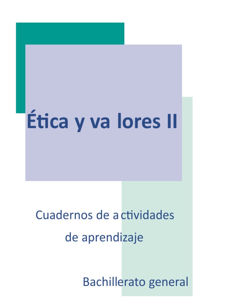 2 Etica y Valores II Cuaderno | PDF | Bioética | Plan de estudios 2 Etica y Valores II Cuaderno | PDF | Bioética | Plan de estudios