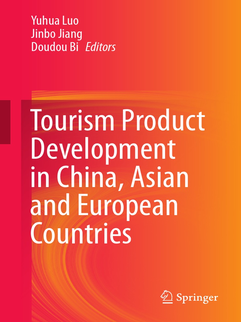 Yuhua Luo, Jinbo Jiang, Doudou Bi - Tourism Product Development in ...