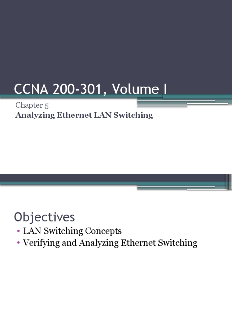 CCNA 200-301 Chapter 5 - Analyzing Ethernet LAN Switching | PDF | Network Switch | Ethernet