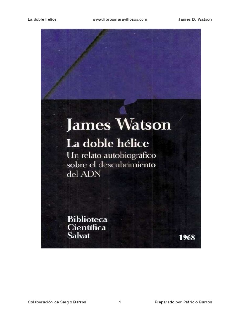 La Doble Helice - James Watson | PDF | James Watson | Adn