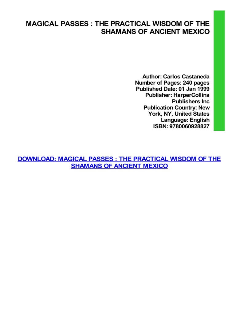 Magical Passes: The Practical Wisdom of The Shamans of Ancient Mexico ...