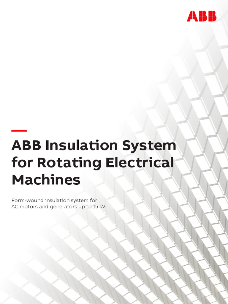 9AKK108467A2886 EN A ABB Insulation System For Rotating Electrical Machines Brochure | PDF ...