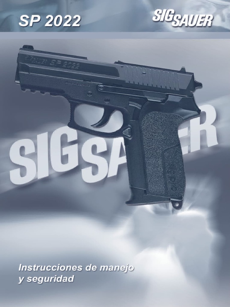 Instrucción y Manejo de Seguridad Del Arma Sig Sauer sp2022 | PDF