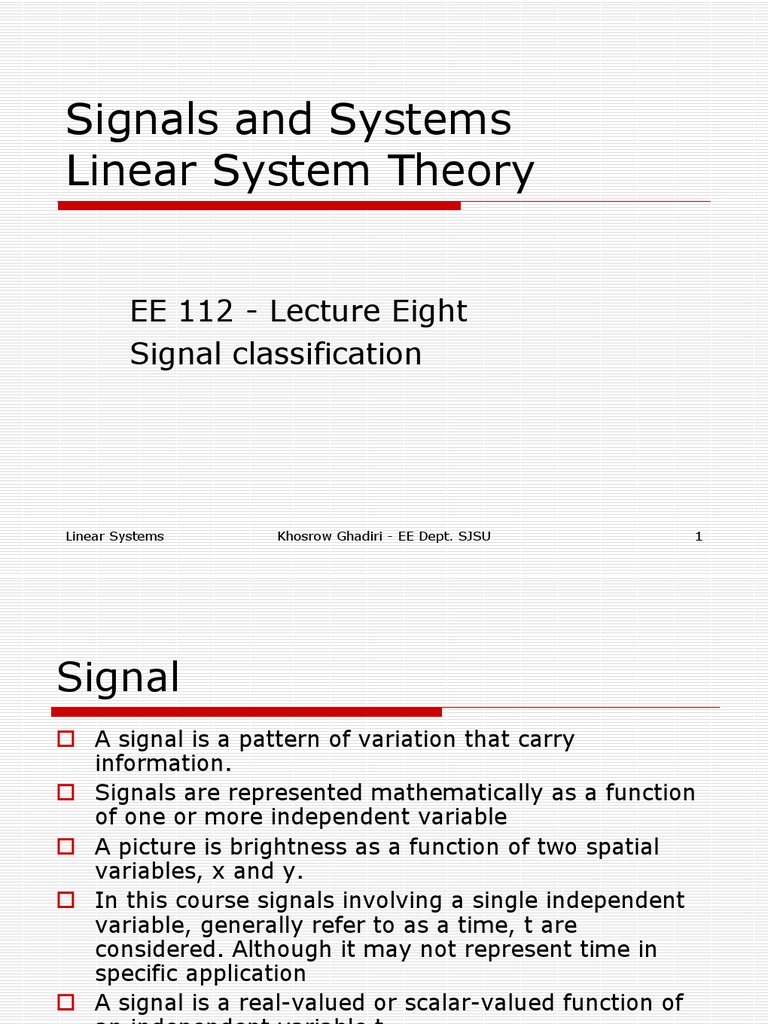 Signals and Systems Linear System Theory: EE 112 - Lecture Eight Signal ...