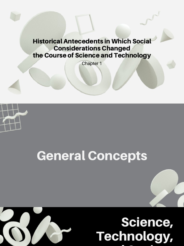 L1 - Historical Antecedents in Which Social Considerations Changed The Course of Science and ...