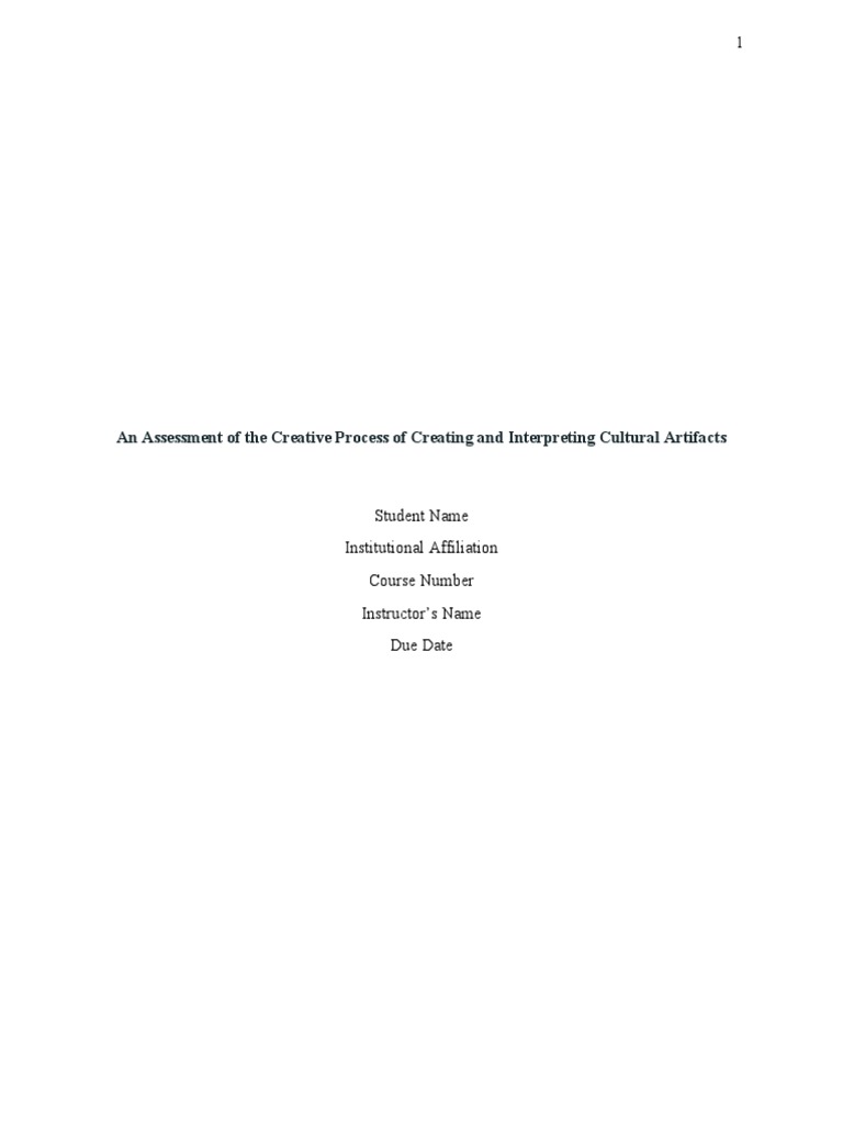 Assessment 4 - An Assessment of The Creative Process of Creating and ...