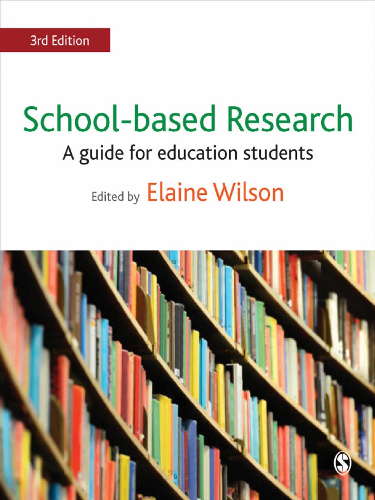 School Based Research A Guide For Education Students | PDF | Knowledge ...
