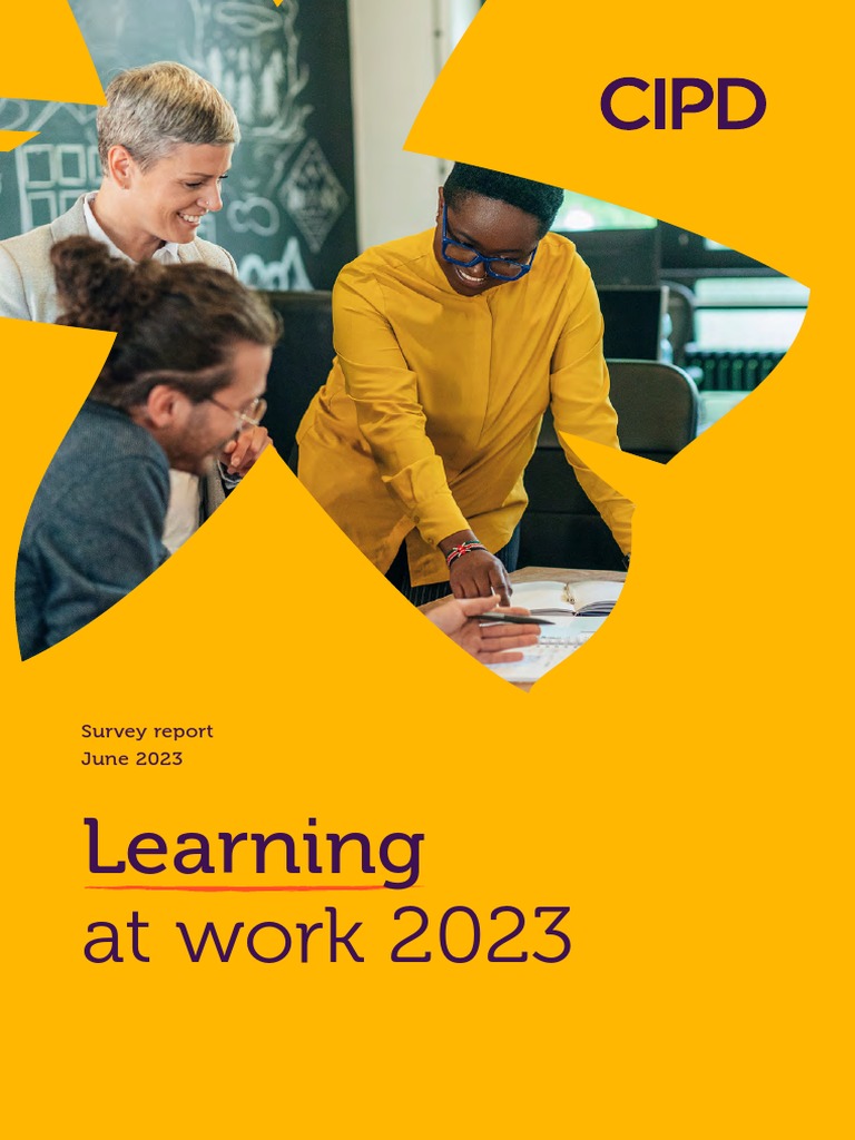 CIPD - 2023 Learning at Work Survey Report | PDF | Employee Retention ...