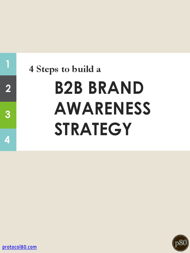 4 Steps To Build A B2B Brand Awareness Strategy | PDF | Search Engine Optimization | Brand