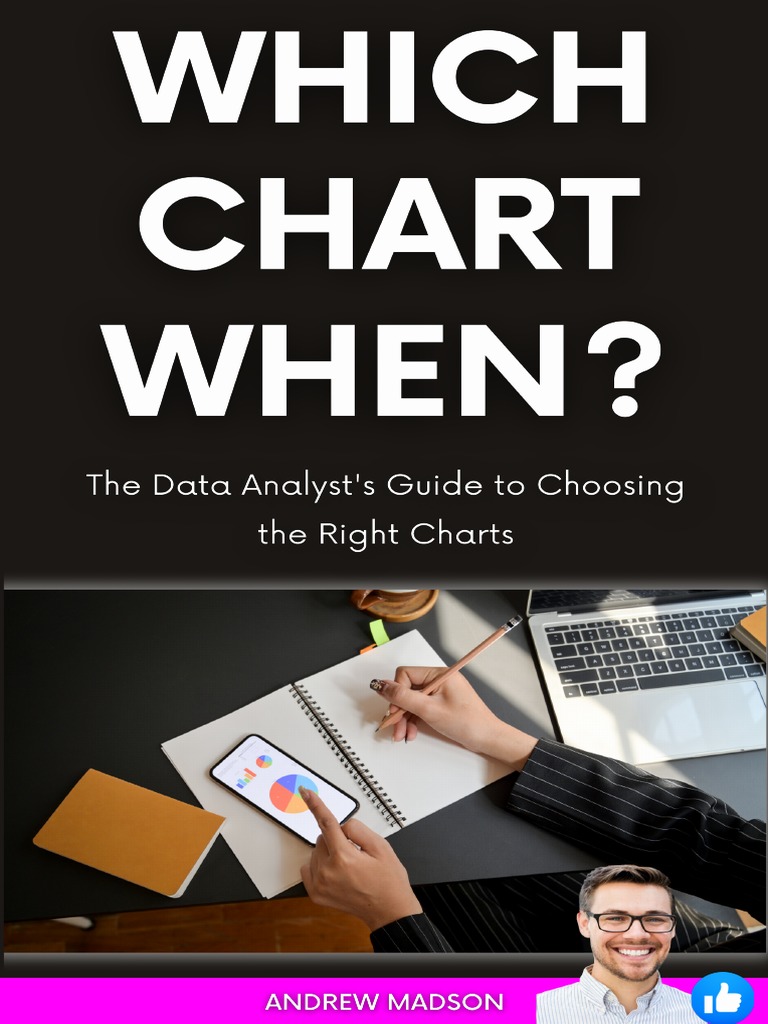 Which Chart When - Your Guide To Choosing The Right Chart! | PDF ...