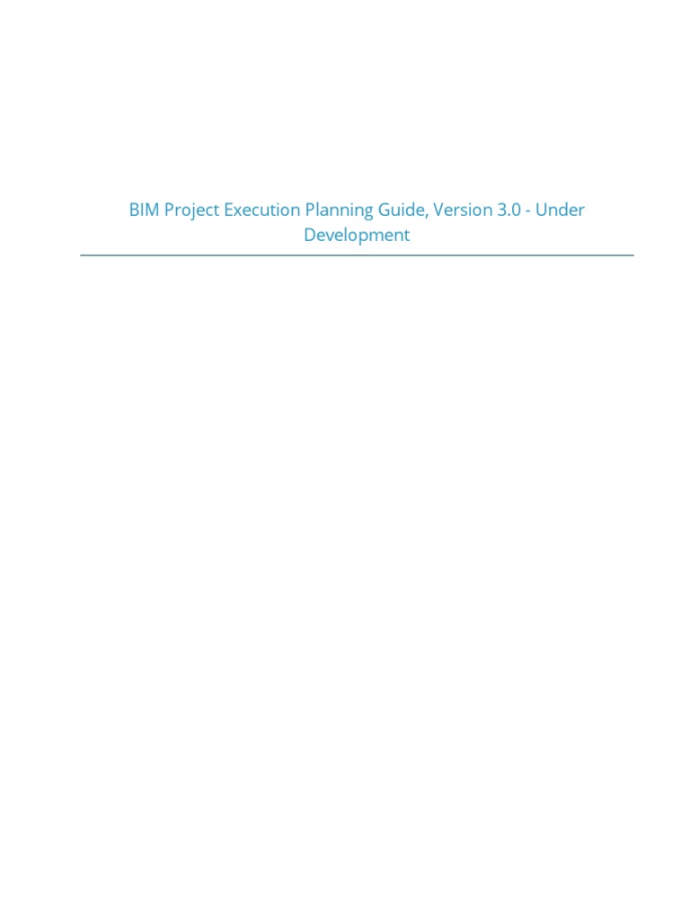 BIM Project Execution Planning Guide Version 3.0 Under Development ...