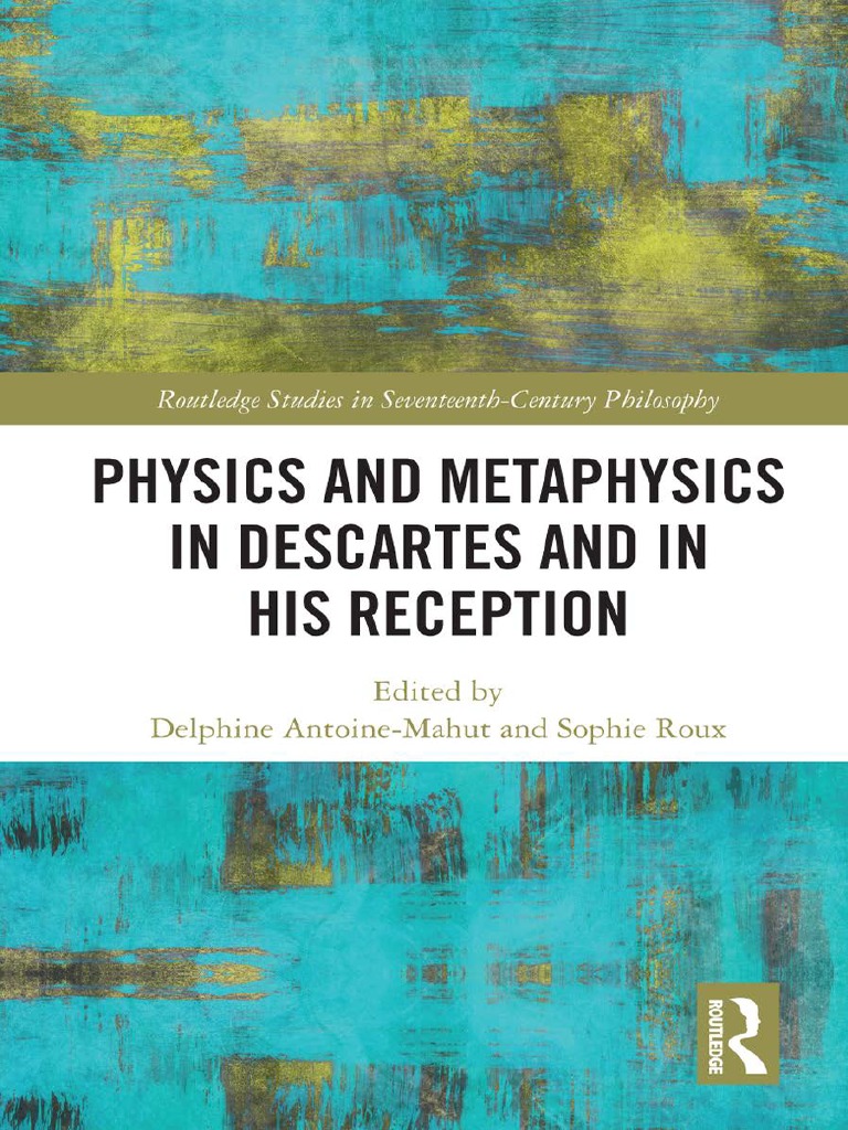 Antoine-Mahut, Delphine & Roux, Sophie (2018) - Physics and Metaphysics ...