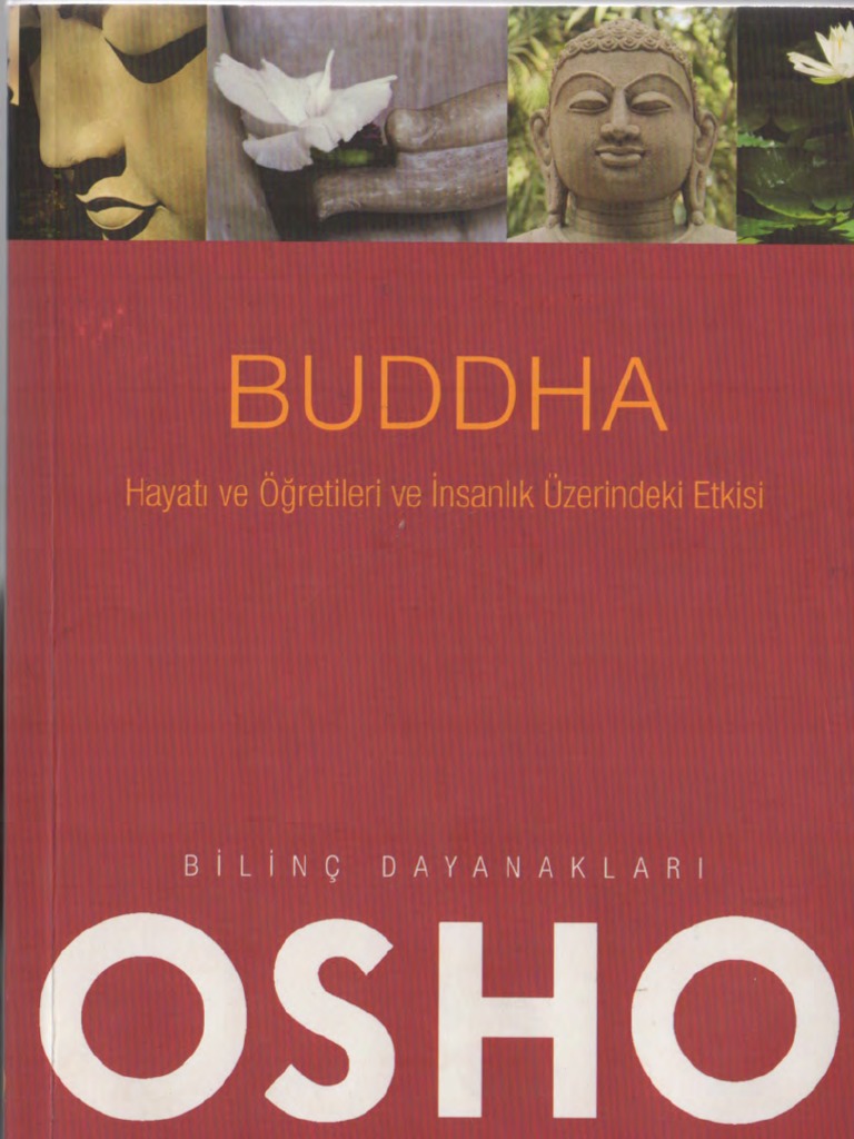 Osho - Buddha (Hayatı Ve Öğretileri Ve İnsanlık Üzerindeki Etkisi) | PDF
