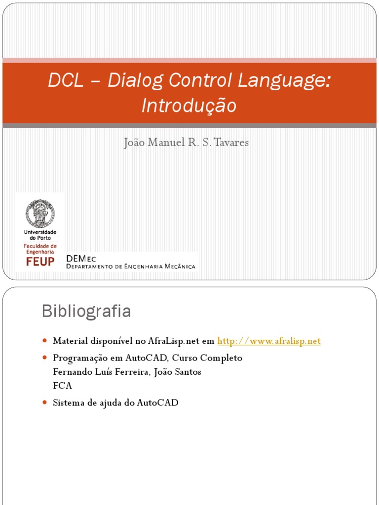 DCL - Dialog Control Language: Introdução: João Manuel R. S. Tavares ...