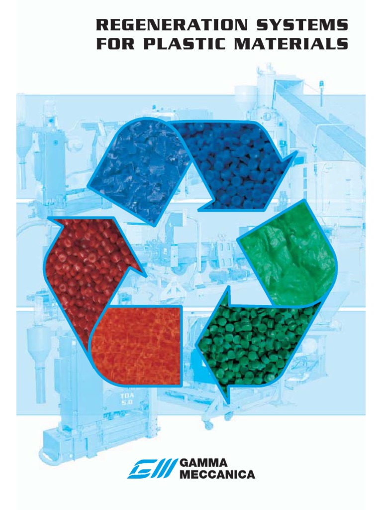 Plastic Regeneration Systems Overview | PDF | Extrusion | Textiles
