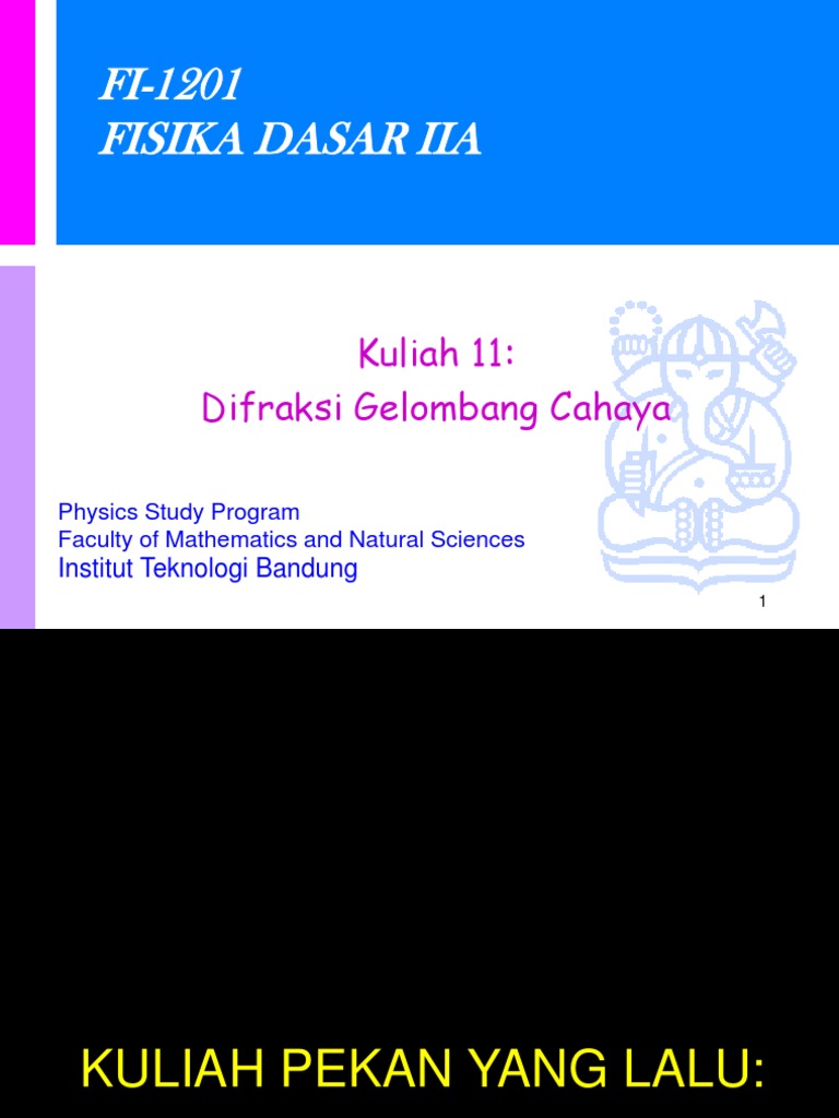 Kuliah 11 Difraksi K38 | PDF | Sains & Matematika