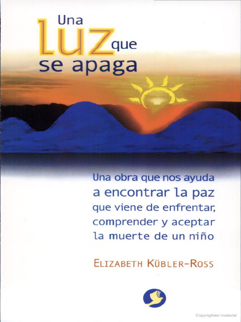 Una Luz Que Se Apaga. Kubler-Ross | PDF