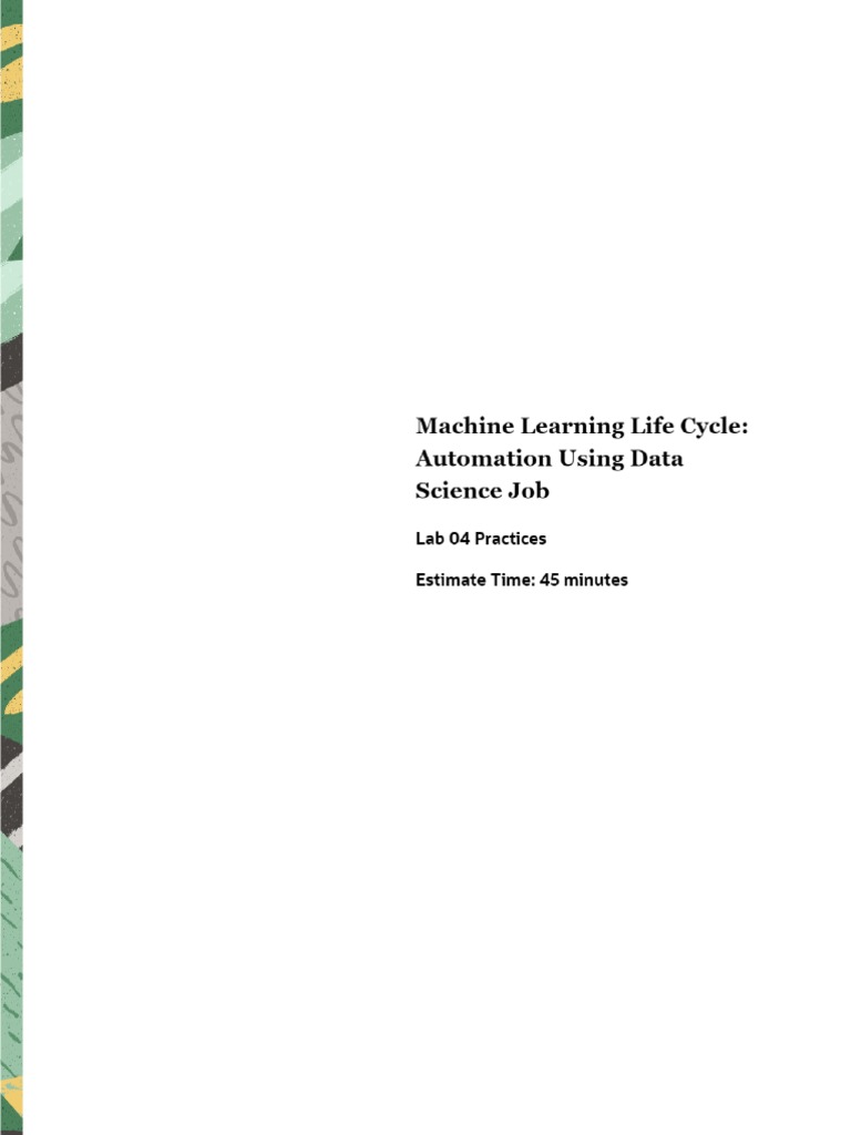 Lab 04 - Machine Learning Life Cycle - Automation Using Data Science ...