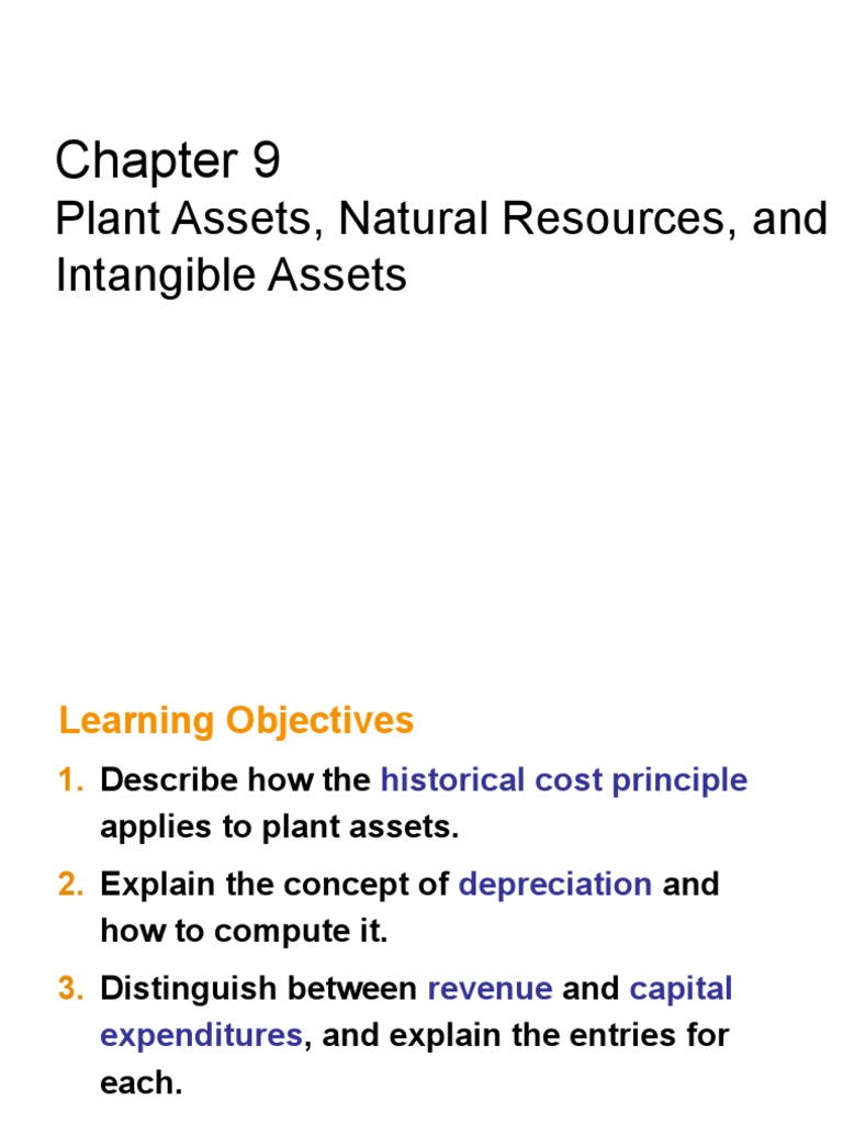 Chapter 9 Plant Assets, Natural Resources, and Intangible Assets | PDF | Depreciation | Book Value