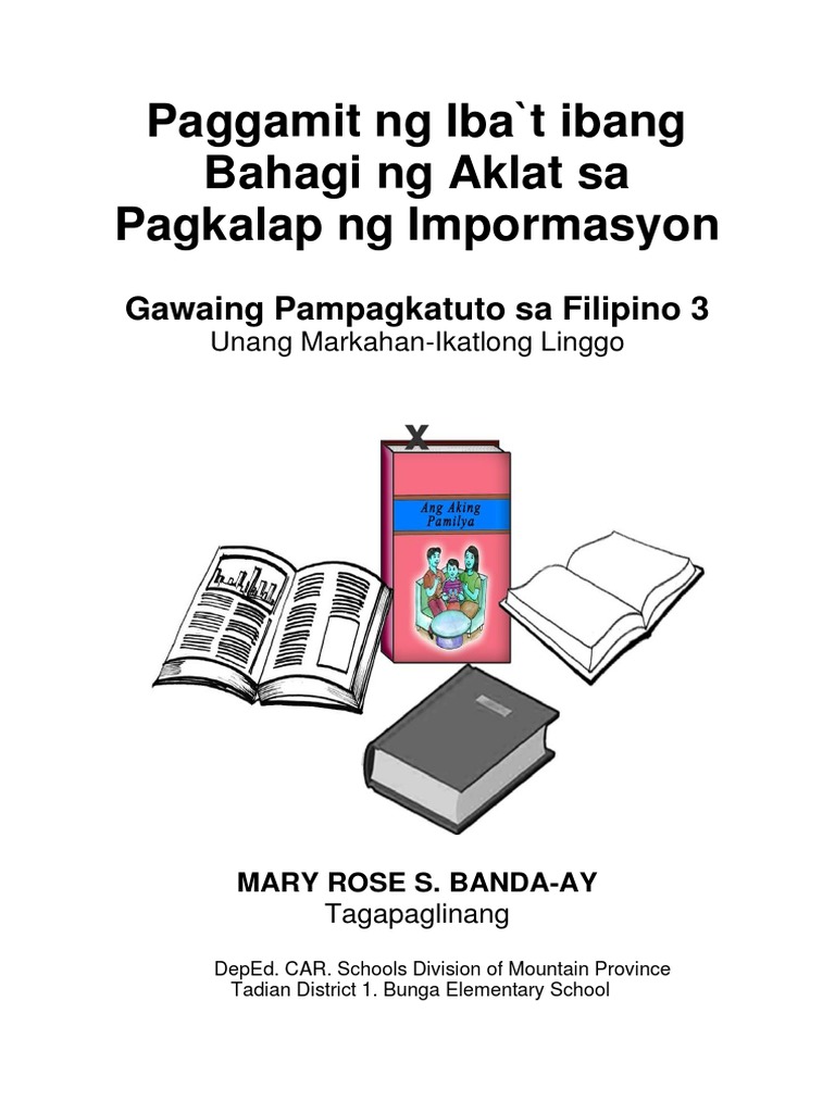 Filipino 3 - Q1 - W3 - Paggamit NG Iba't Ibang Bahagi NG Aklat Sa ... Filipino 3 - Q1 - W3 - Paggamit NG Iba't Ibang Bahagi NG Aklat Sa ...