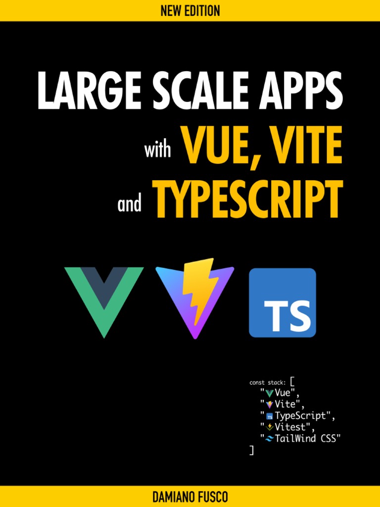 Large Scale Apps With Vue, Vite and TypeScript (Damiano Fusco) (Z-Library) | PDF | Source Code ...