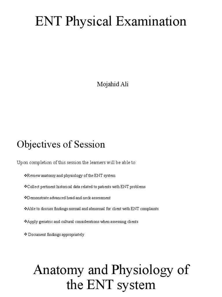 ENT Physical Examination (Head & Neck, Ear, Nose and Throat) Physical Examination | PDF