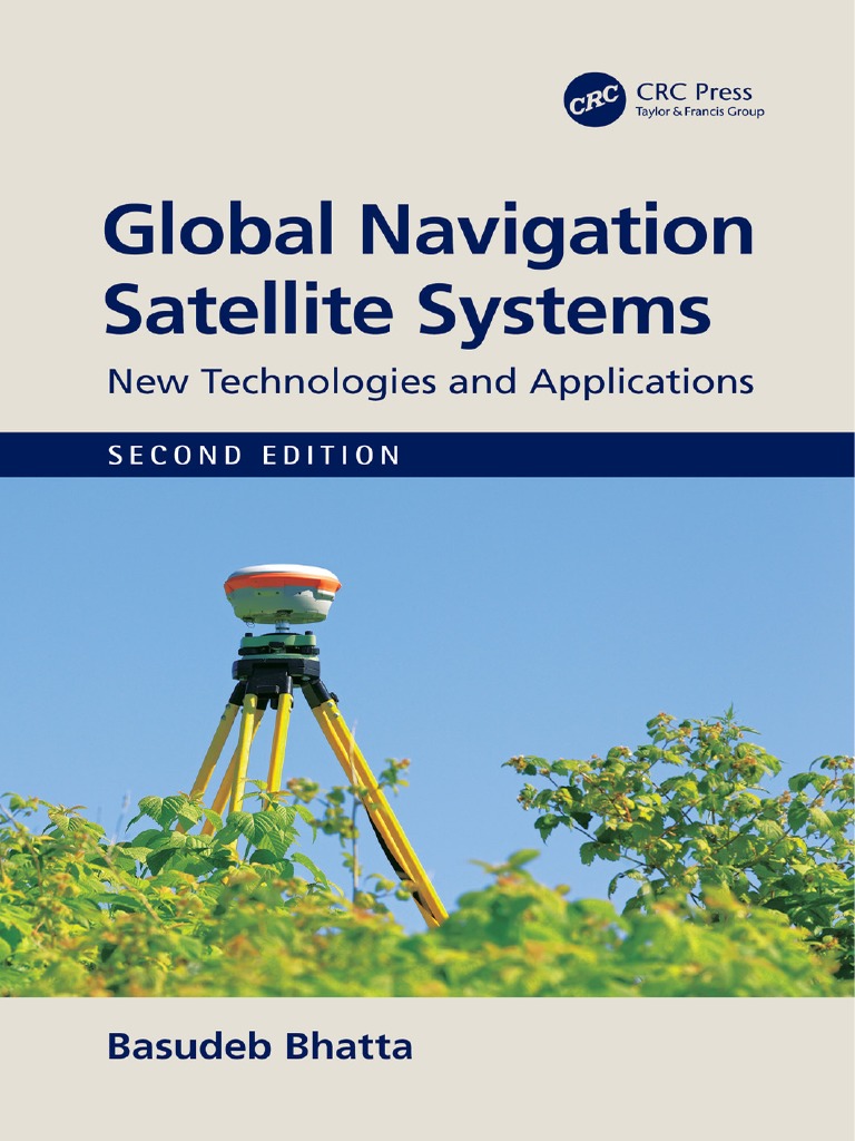Basudeb Bhatta - Global Navigation Satellite Systems - New Technologies and Applications (2021 ...