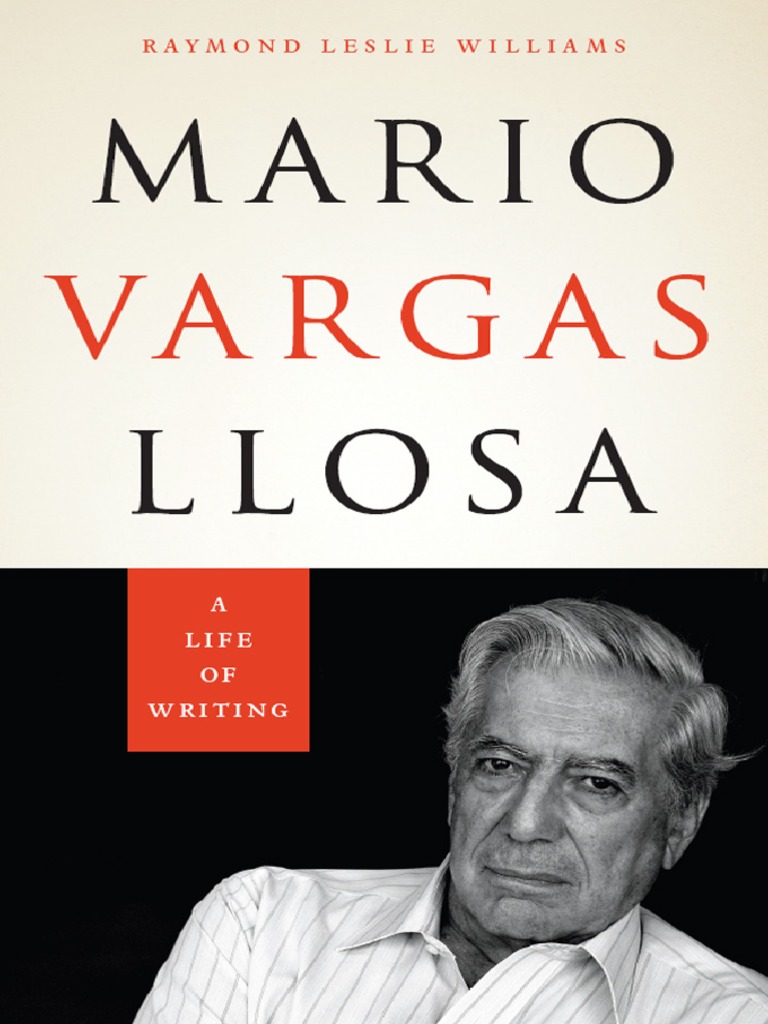 Mario Vargas Llosa - A Life of Writing Raymond Leslie Williams 2014 ...