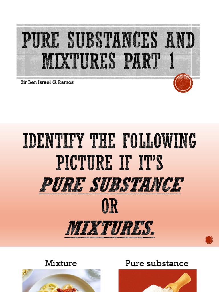 Pure Substance and Mixtures | PDF