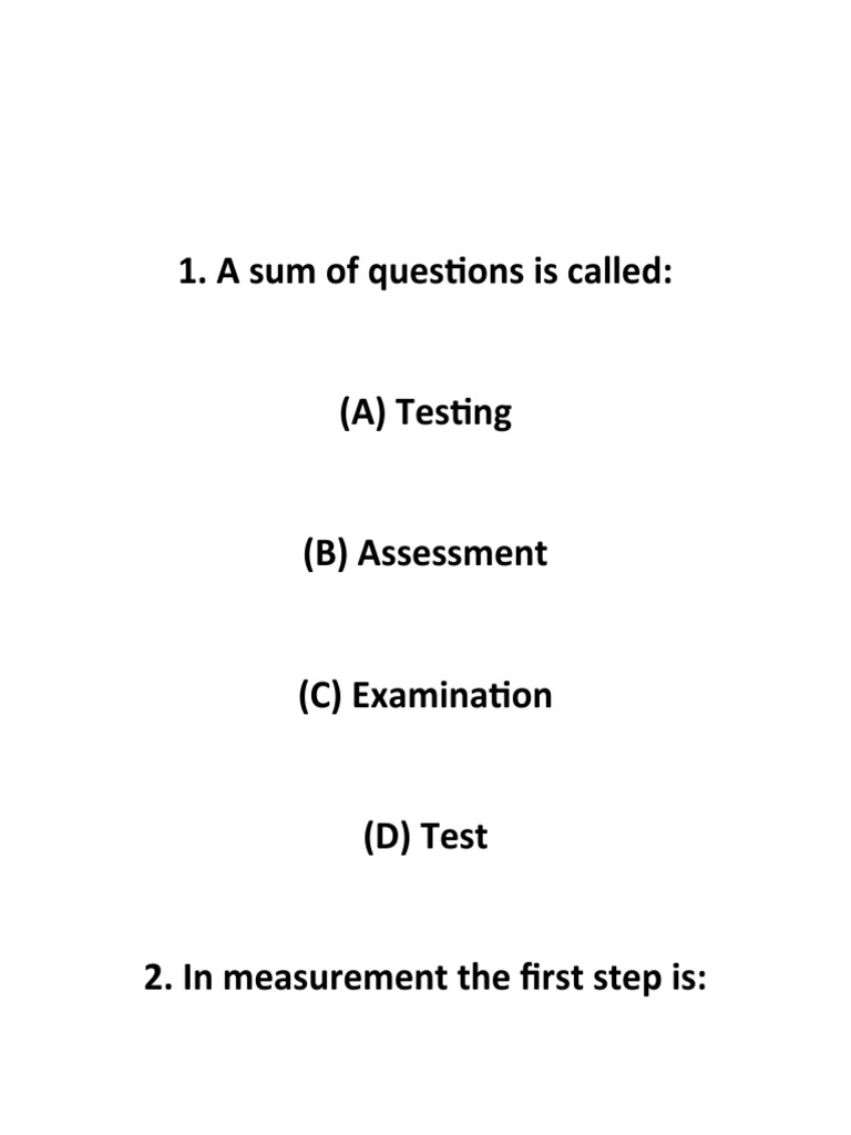 A Sum of Questions Is Called: (A) Testing (B) Assessment (C ...