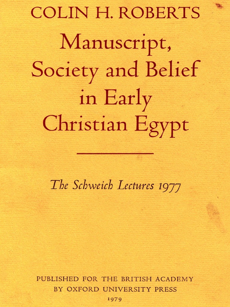 Manuscript, Society and Belief in Early Christian Egypt | PDF | Papyrus ...