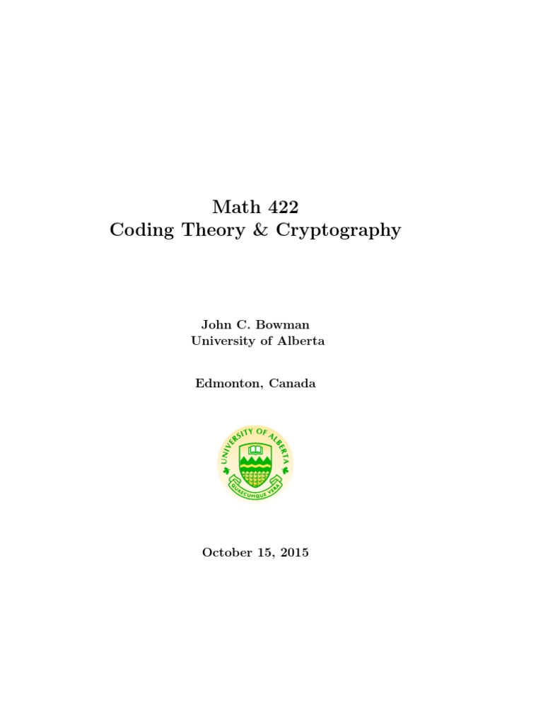 Math 422 Coding Theory & Cryptography: John C. Bowman University of Alberta | PDF | Matrix ...