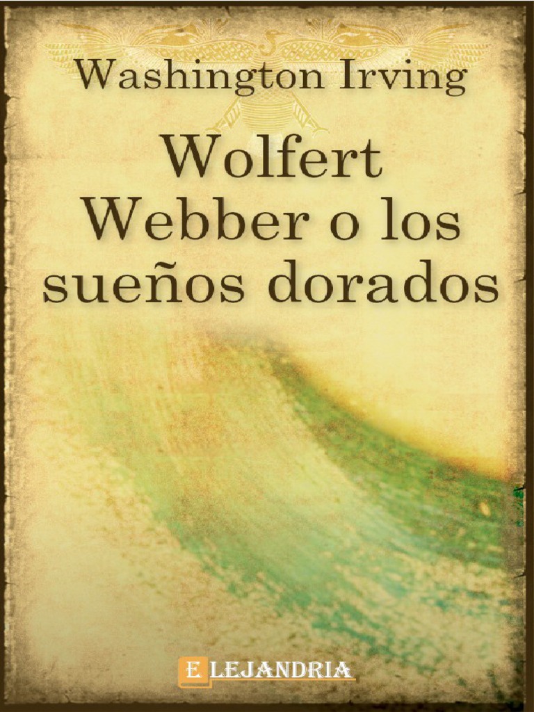 Wolfert Webber o Los Suenos Dorados-Washington Irving | PDF | Piratería ...