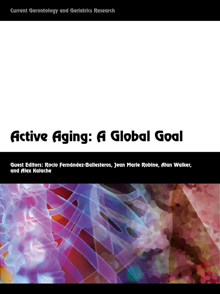 Active Aging A Global Goal | PDF | Ageing | Life Expectancy