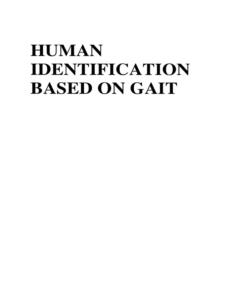 Human Identification Based On Gait (International Series On Biometrics ... Human Identification Based On Gait (International Series On Biometrics ...