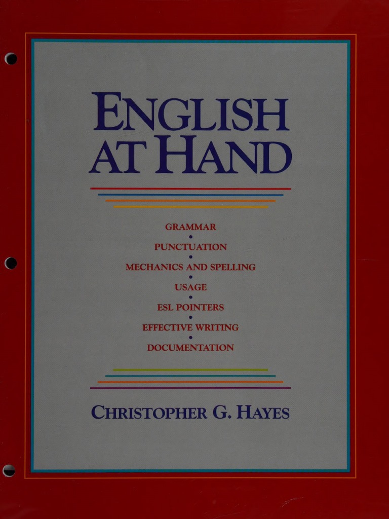 English at Hand - Grammar, Punctuation, Mechanics and Spelling, Usage ...