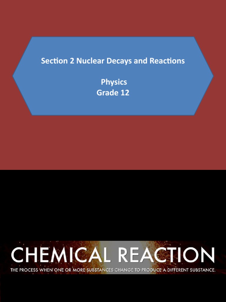 W3-G12-Nuclear Decays and Reactions | PDF