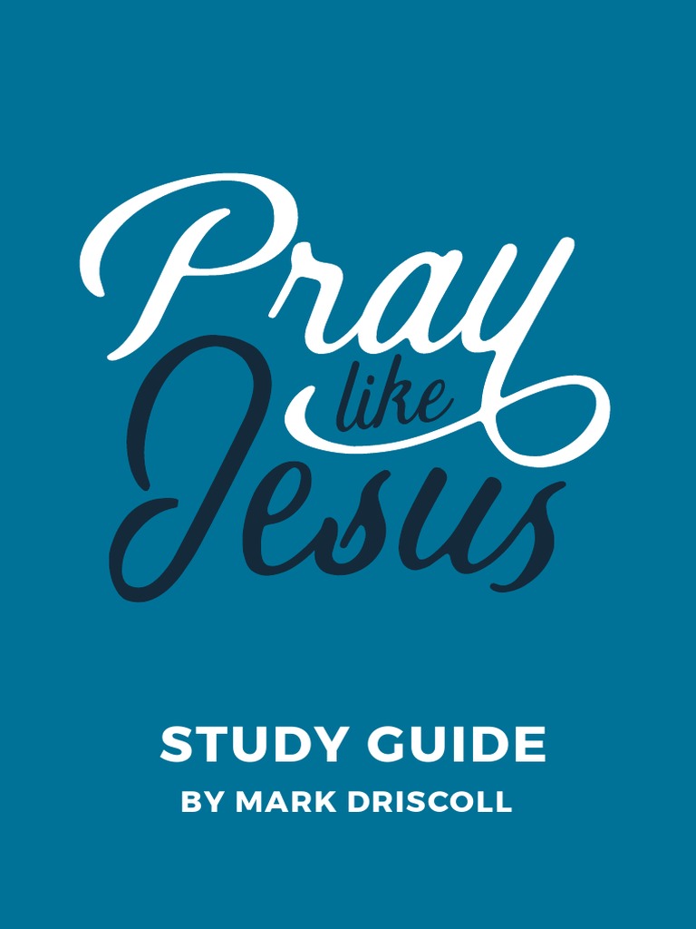 Pray Like Jesus 5x7 Ebook | PDF | Prayer | God The Father